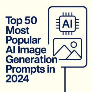 Top 50 Most Popular AI Image Generation Prompts in 2024 - Robot Builders